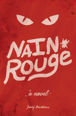 Nain Rouge The Crimson Three by Josef Bastian | Goodreads