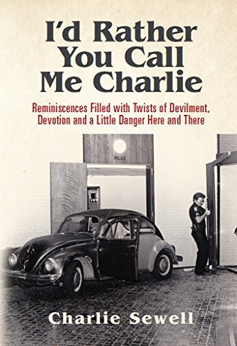 I'd rather you call me Charlie: Reminiscences filled with twists of ...