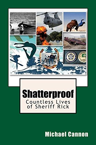 Shatterproof: The Countless Lives of Sheriff Rick by Michael James ...