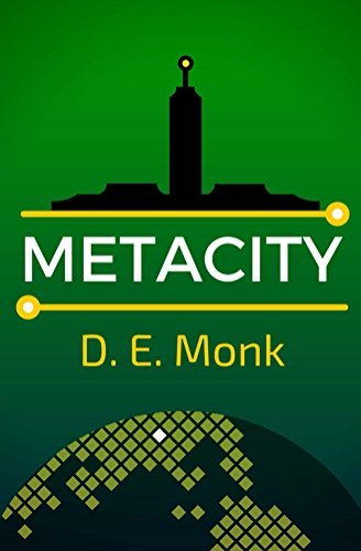 MetaCity by D.E. Monk | Goodreads