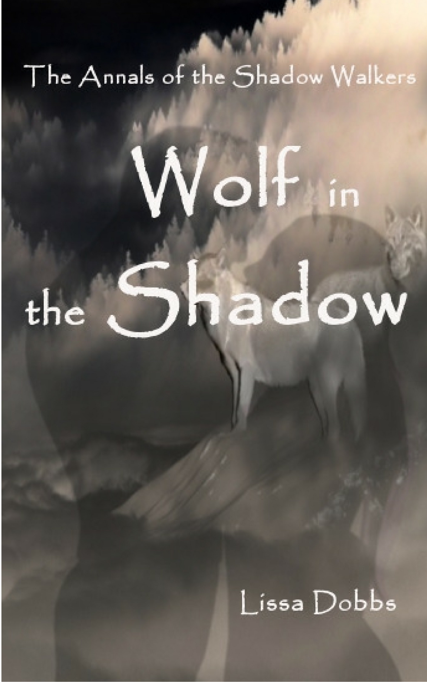 Wolf in the Shadow by Lissa Dobbs | Goodreads