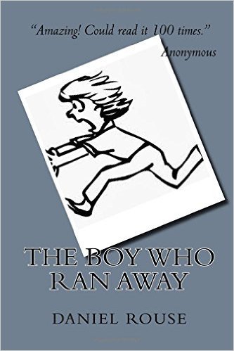 The Boy Who Ran Away by Daniel Rouse | Goodreads