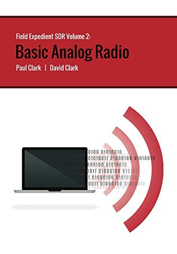 Field Expedient SDR: Basic Analog Radio by Paul Clark | Goodreads