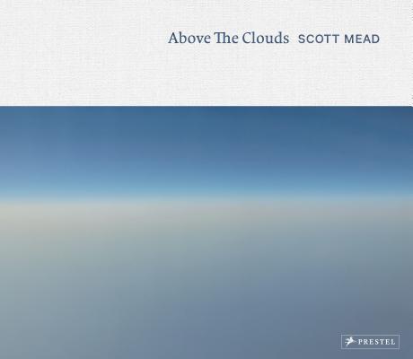 Above the Clouds by Scott Mead | Goodreads
