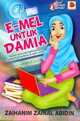 E-Mel untuk Damia by Zaihanim Zainal Abidin | Goodreads
