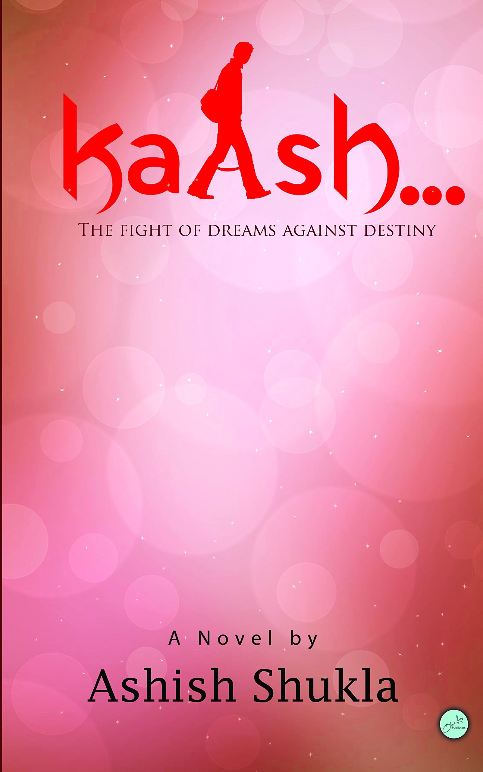 Kaash by Ashish Shukla | Goodreads