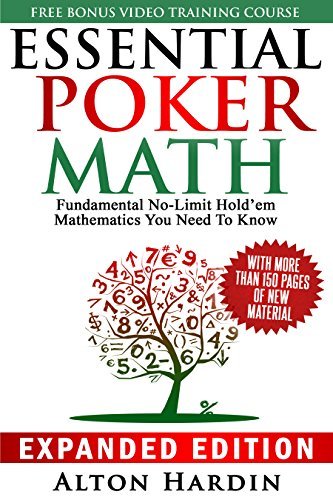 Essential Poker Math, Expanded Edition: Fundamental No Limit Hold'em ...