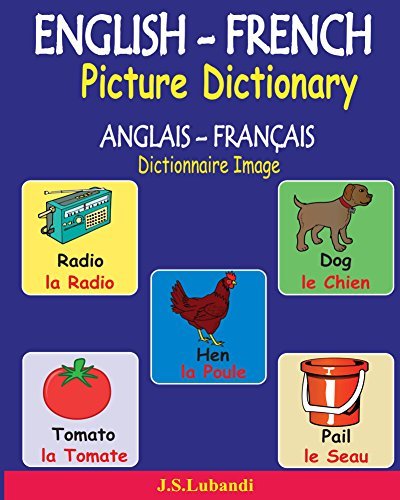 ENGLISH-FRENCH Picture Dictionary (ANGLAIS – FRANÇAIS Dictionnaire ...
