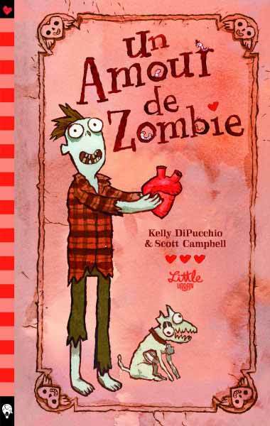 Un amour de Zombie by Kelly DiPucchio | Goodreads