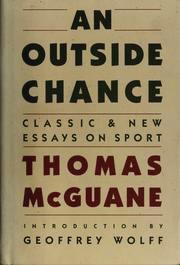 An Outside Chance: Classic & New Essays on Sport by Thomas McGuane ...