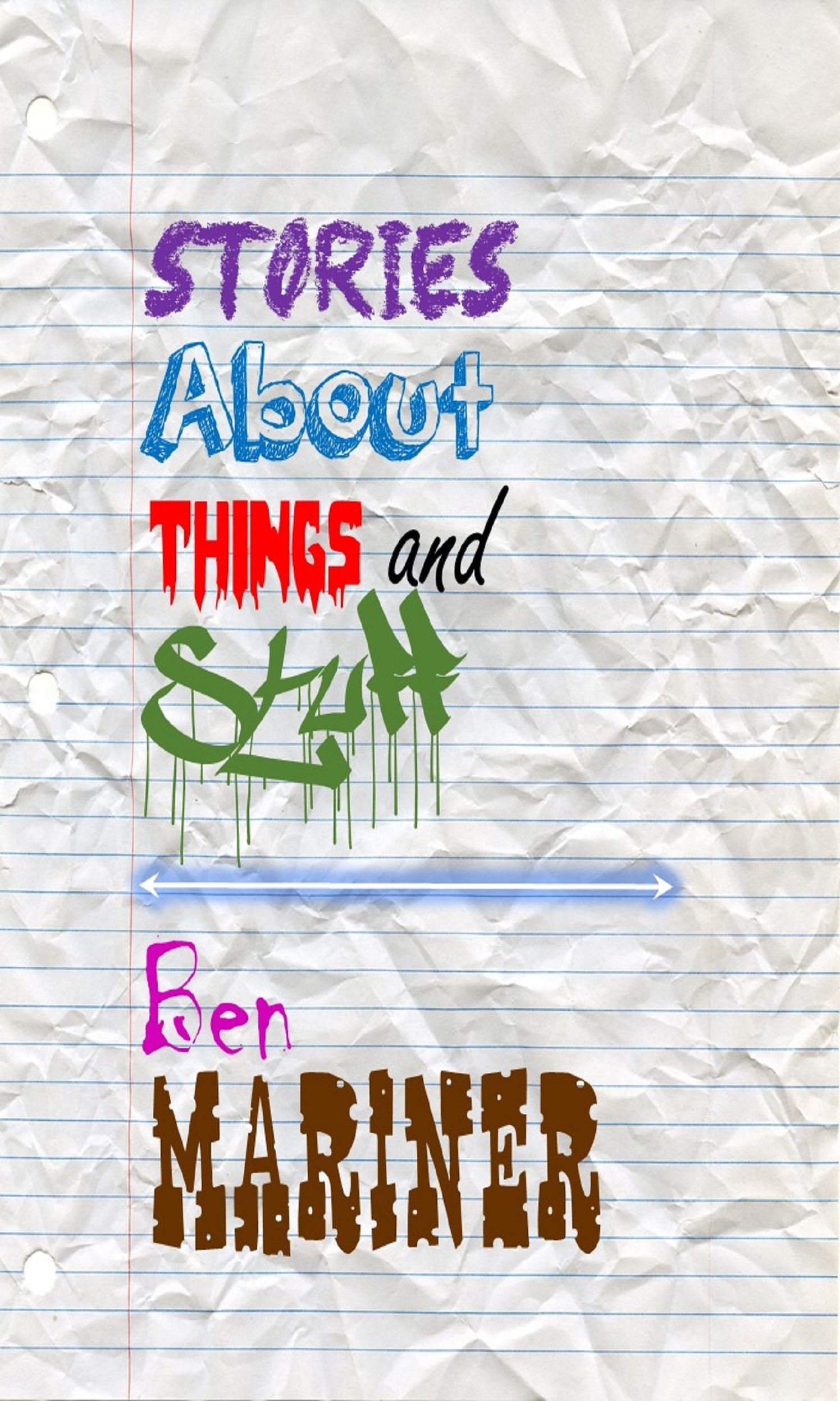 Stories About Things and Stuff by Ben Mariner | Goodreads