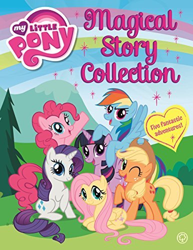 Magical Story Collection (My Little Pony Book 1) by My Little Pony ...