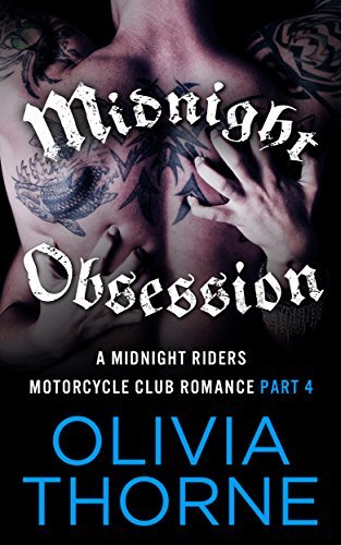 Midnight Obsession: Part 4 by Olivia Thorne | Goodreads