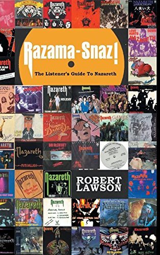 Razama-Snaz!: The Listener's Guide To Nazareth by Robert Lawson | Goodreads
