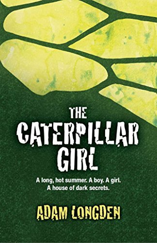 The Caterpillar Girl (The Caterpillar Girl, #1) by Adam Longden | Goodreads