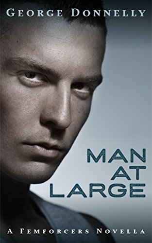 Man at Large: A Red Pill Science Fiction Romance by George Donnelly ...