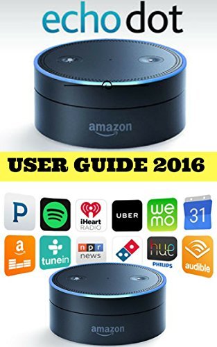 Amazon Dot : A Guide to Amazon Echo Dot 2nd Generation For Newbie by ...