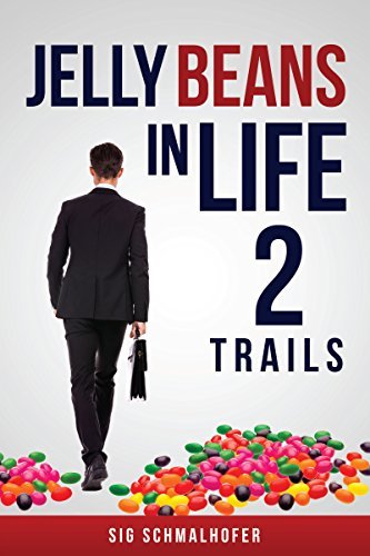 Trails (Jelly Beans in Life Book 2) by Sig Schmalhofer | Goodreads