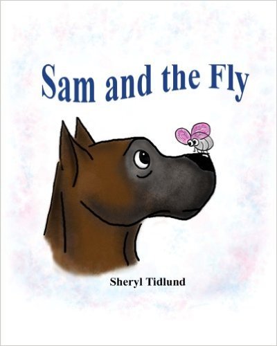 Sam and the Fly by Sheryl Tidlund | Goodreads