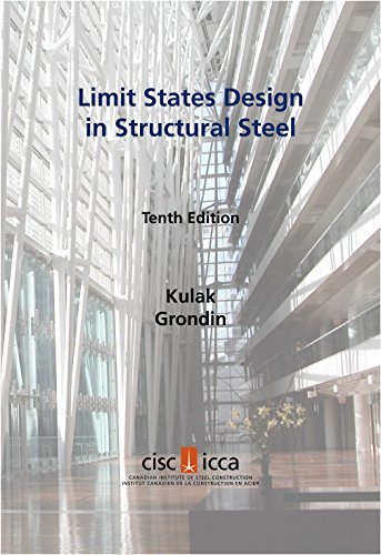 Limit States Design in Structural Steel by G.L. Kulak | Goodreads