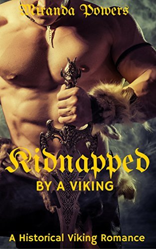 Kidnapped By A Viking by Miranda Powers | Goodreads