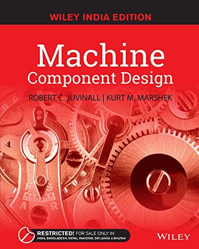 Machine Component Design by Robert C. Juvinall | Goodreads