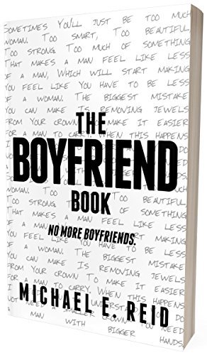 The Boyfriend Book: No More Boyfriends by Michael E. Reid | Goodreads