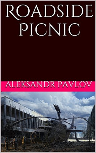 Roadside Picnic by Aleksandr Pavlov | Goodreads