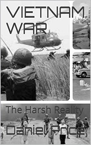 VIETNAM WAR: The Harsh Reality by Daniel Price | Goodreads