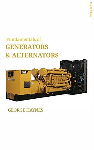 Fundamentals of Generators & Alternators by George Haynes | Goodreads