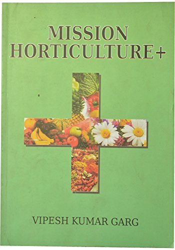Mission Horticulture + by Vipesh Kumar Garg | Goodreads