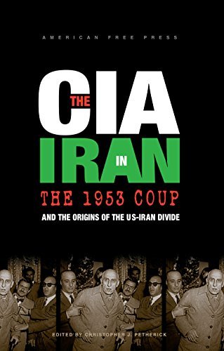 The CIA in Iran: The 1953 Coup and the Origins of the US-Iran Divide by ...