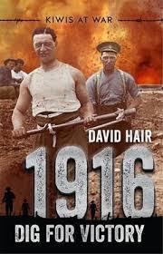 1916: Dig for Victory by David Hair | Goodreads