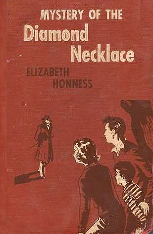 Mystery of the Diamond Necklace by Elizabeth Hoffman Honness | Goodreads