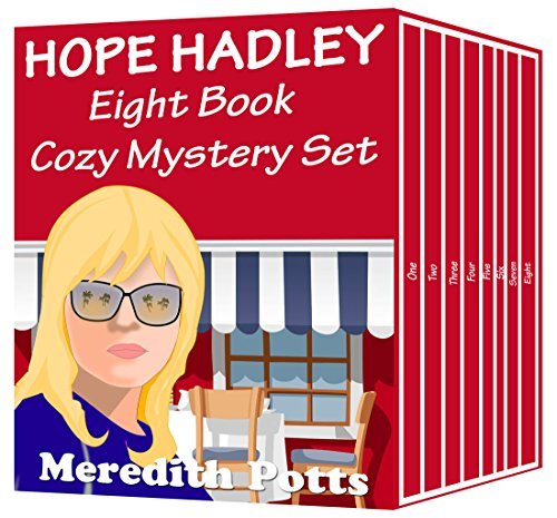 Hope Hadley Eight Book Cozy Mystery Set by Meredith Potts | Goodreads