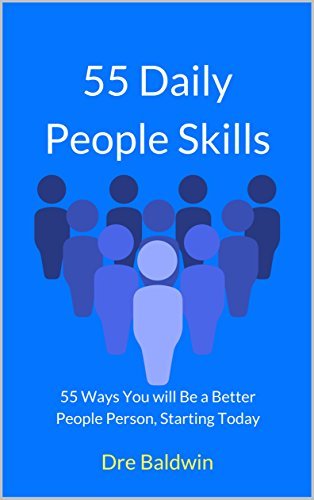 55 Daily People Skills: 55 Ways You Will be a Better People Person ...