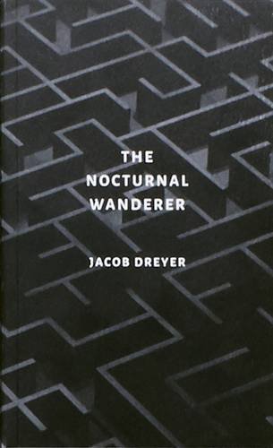 The Nocturnal Wanderer by Jacob Dreyer | Goodreads