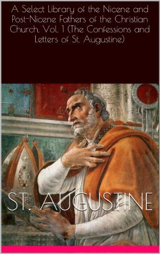 A Select Library of the Nicene and Post-Nicene Fathers of the Christian ...