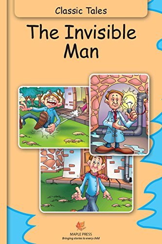 The Invisible Man (Fully Illustrated): Classic Tales by Maple Press ...