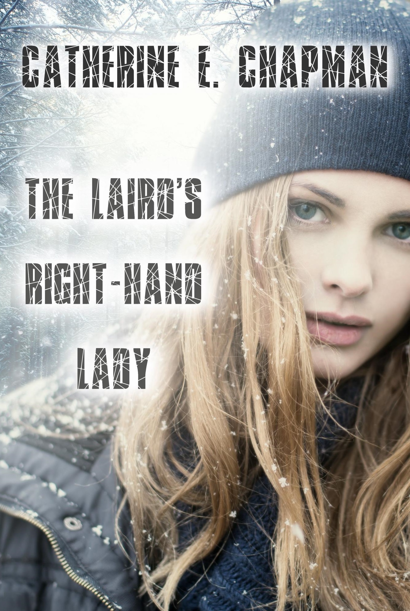 The Laird's Right-Hand Lady by Catherine E. Chapman | Goodreads