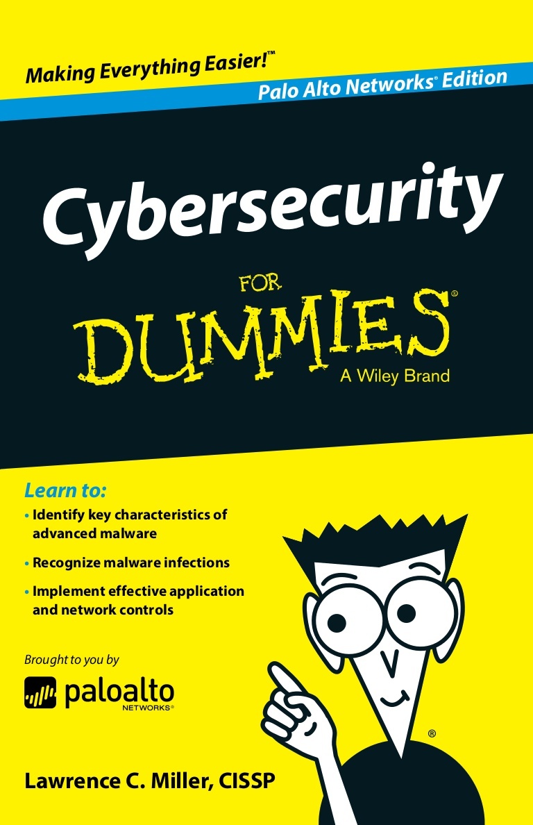 Cybersecurity for Dummies - Palo Alto Networks by Lawrence C. Miller ...