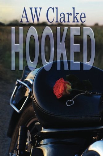 Hooked by A.W. Clarke | Goodreads