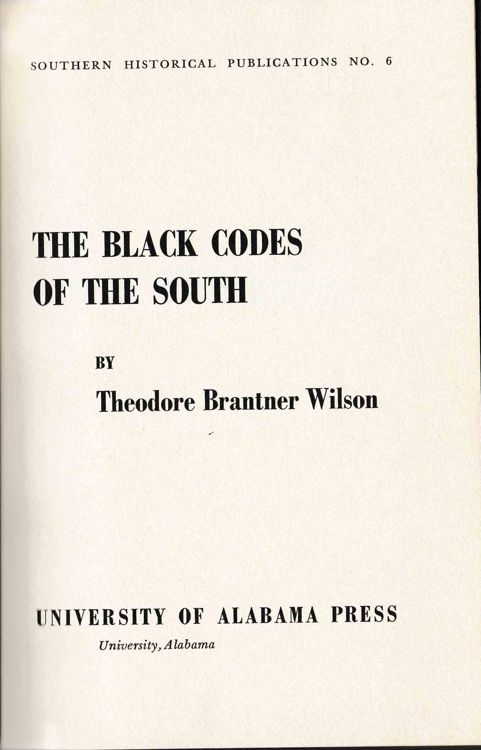 The Black Codes of the South by Theodore Brantner Wilson | Goodreads