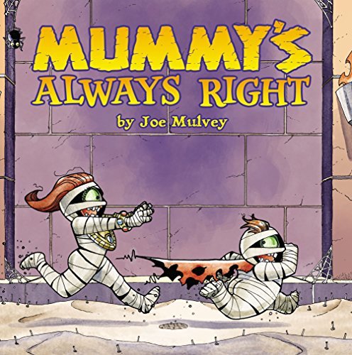 Mummy's Always Right (Creature Cove Book 1) by Joe Mulvey | Goodreads