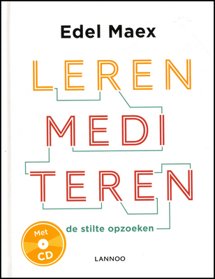 Leren mediteren by Edel Maex | Goodreads