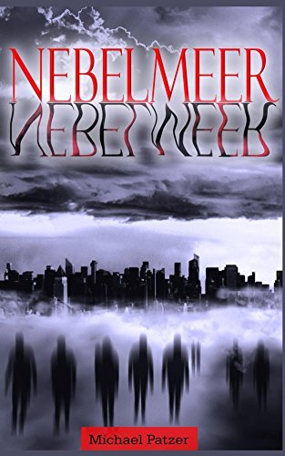 Nebelmeer (German Edition) by Michael Patzer | Goodreads