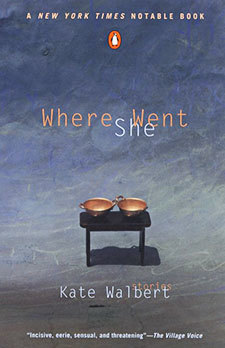 Where She Went by Kate Walbert | Goodreads