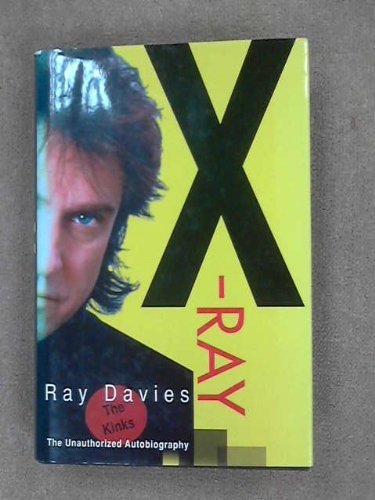 X-Ray by Ray Davies | Goodreads