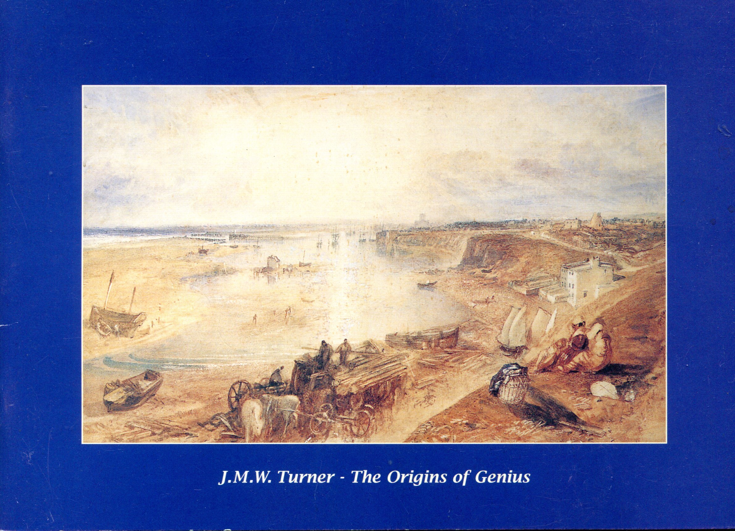 J.M.W. Turner - The Origins of Genius by Stephen Whittle | Goodreads