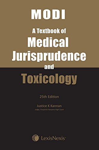 A Textbook of Medical Jurisprudence and Toxicology by Jaising P. Modi ...